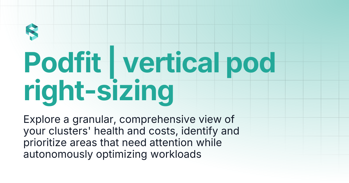 Podfit | vertical pod right-sizing | PerfectScale