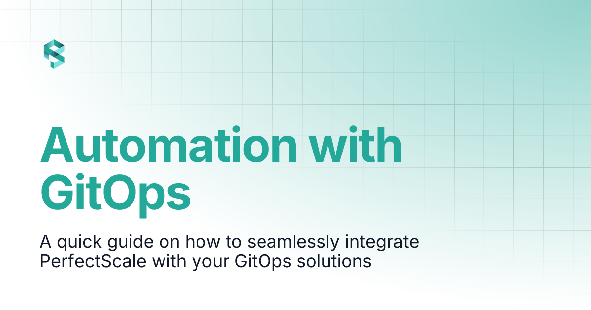 Automation With Gitops Perfectscale