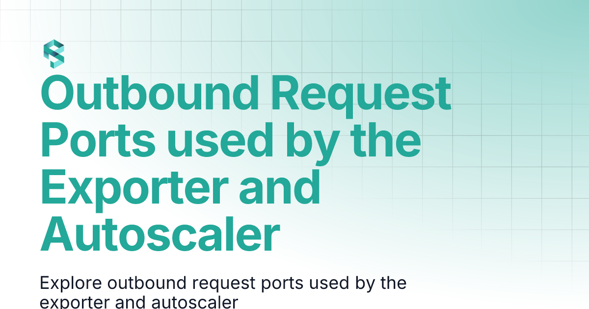 Outbound Request Ports used by the Exporter and Autoscaler | PerfectScale